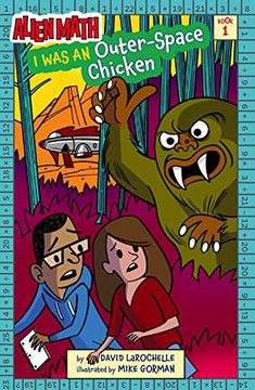 Libro I was an Outer-Space Chicken (Alien Math Book 1) De David ...
