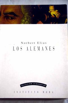 Libro Los alemanes De Elias, Norbert - Buscalibre