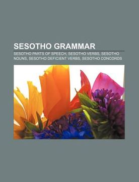 Libro sesotho grammar: sesotho parts of speech, sesotho verbs, sesotho ...