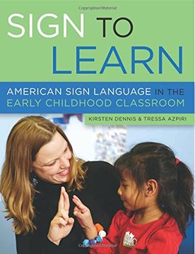 Libro Sign to Learn: American Sign Language in the Early Childhood ...