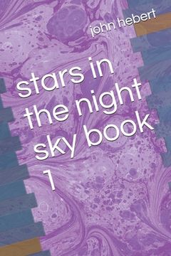 Libro stars in the night sky book 1 (en Inglés) De Hebert, John ...