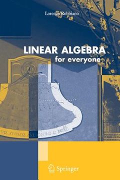 Libro Linear Algebra for Everyone (en Inglés) De Robbiano, Lorenzo ...