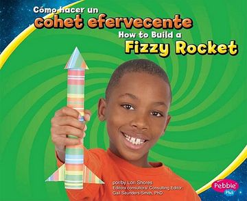 Libro Como Hacer un Cohete Efervescente/How to Build a Fizzy Rocket ...