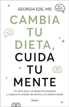 Libro CAMBIA TU DIETA, CUIDA TU MENTE De EDE. GEORGIA - Buscalibre
