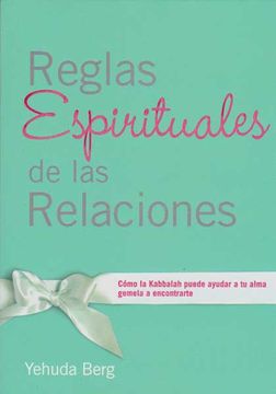 Libro Reglas Espirituales de las Relaciones De Yehuda Berg - Buscalibre