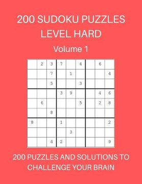 Libro 200 Sudoku Puzzles Level Hard Volume 1: 200 Puzzles and Solutions ...