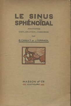 Libro Le sinus sphenoidal. Anatomie. Exploration. Chirurgie. De ...