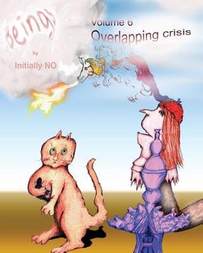 Libro Beings: Overlapping crisis (en Inglés) De No, Initially - Buscalibre
