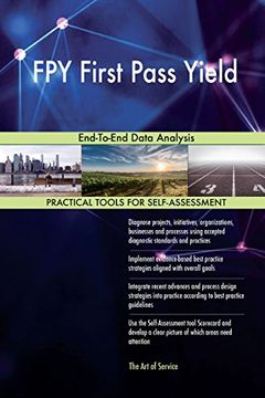 Libro FPY First Pass Yield: End-To-End Data Analysis De Gerard Blokdyk ...
