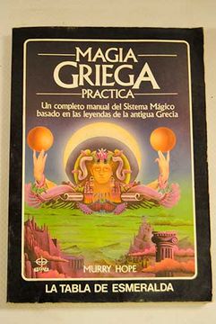 Libro Magia Griega Práctica: Un Completo Manual Del Sistema Mágico ...