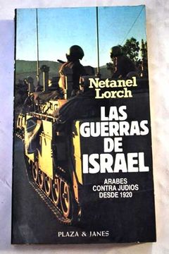 Libro Las guerras de Israel: árabes contra judíos desde 1920 De Netanel ...