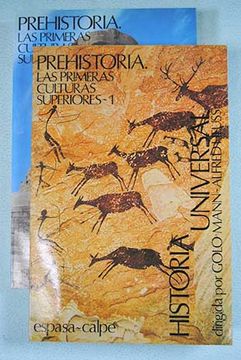 Libro Historia universal. Tomo I: Prehistoria, las primeras culturas superiores De Varios ...