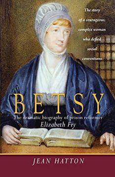 Libro Betsy: The Story of a Courageous, Complex Woman who Defied Social ...
