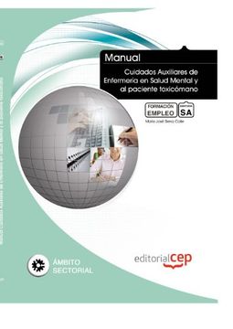Libro Manual Cuidados Auxiliares de Enfermería en Salud Mental y al paciente toxicómano ...