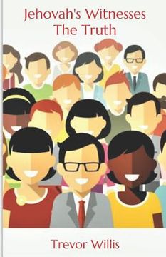 Libro Jehovah's Witnesses The Truth: Fourth Edition (en Inglés) De ...