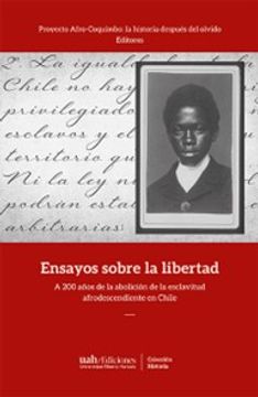 Libro Ensayos sobre la libertad. A 200 años de la abolición de la ...