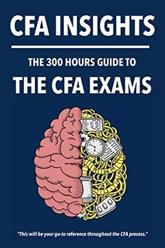 Libro 300 Hours cfa Insights - an All-In-One Guide to the Entire cfa ...
