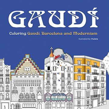 Libro COLOREAR GAUDI: EL DIA QUE PERDI A MI PERRO Y DESCUBRI A GAUDI ...