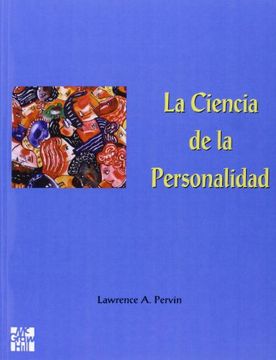 Libro La Ciencia de la Personalidad De Lawrence A. Pervin - Buscalibre ...
