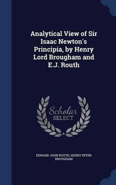 Libro Analytical View of Sir Isaac Newton's Principia, by Henry Lord ...