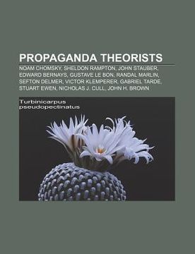 Libro propaganda theorists: noam chomsky, sheldon rampton, john stauber ...