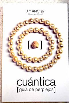Libro Cuántica : guía de perplejos De Al-Khalili, Jim - Buscalibre