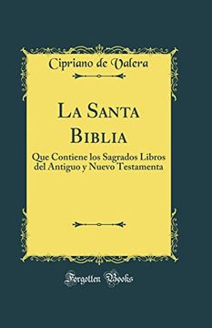 Libro La Santa Biblia: Que Contiene los Sagrados Libros del Antiguo y ...