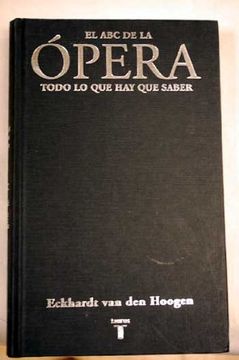 Libro el abc de la opera + 2cd De eckhardt van den hoogen - Buscalibre