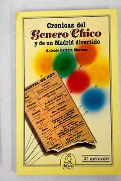 Libro Cronicas del Genero Chico De Antonio Barrera Maraver - Buscalibre