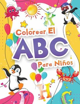 Libro Colorear el Abecedario Para Niños: Maravilloso Libro Para ...