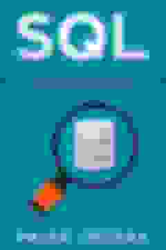 Libro Sql: Guía Completa Para Principiantes de la Programación sql con ...