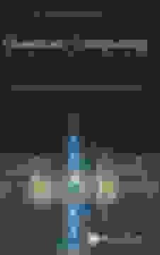 Libro Quantum Computing: Physics, Blockchains, and Deep Learning Smart Networks (Between Science ...