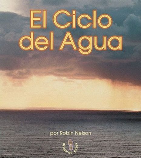 Libro el ciclo del agua (the water cycle) De robin nelson,julia ...