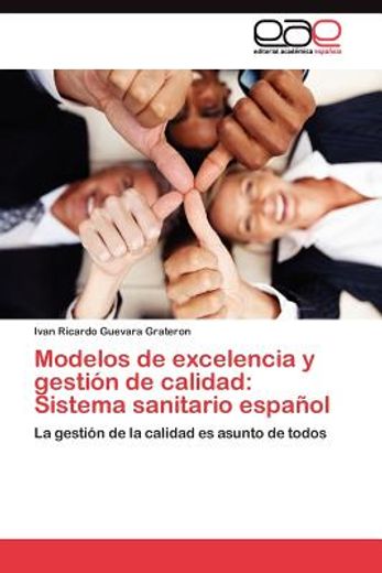 Libro modelos de excelencia y gesti n de calidad: sistema sanitario espa ol De ivan ricardo ...