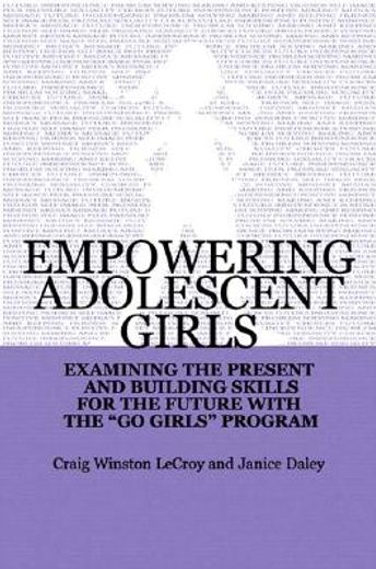 Libro empowering adolescent girls,examining the present and building ...