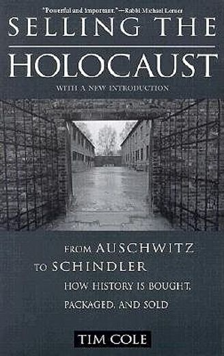 Libro selling the holocaust,from auschwitz to schindler : how history ...