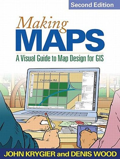 Libro making maps,a visual guide to map design for gis De john krygier - Buscalibre