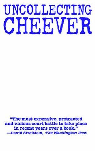 Libro uncollecting cheever,the family of john cheever vs. academy ...