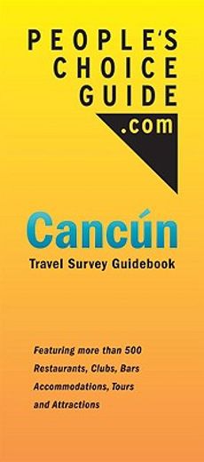 Libro people´s choice guide.com-cancun,travel survey guid De eric ...