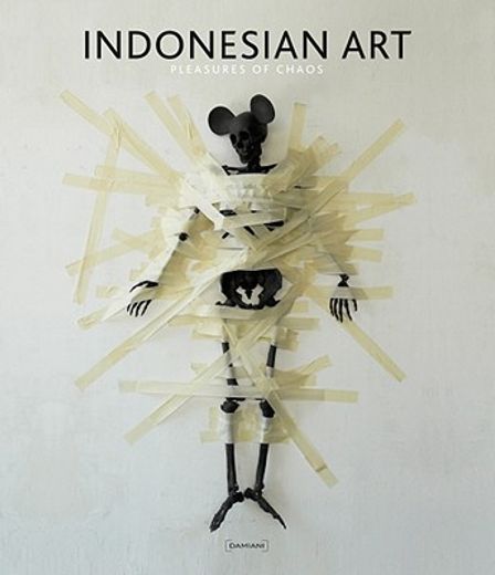 Libro pleasures of chaos,inside new indonesian art De jim supangkat ...