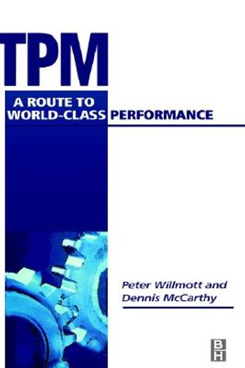 Libro tpm - a route to world class performance De peter willmott ...