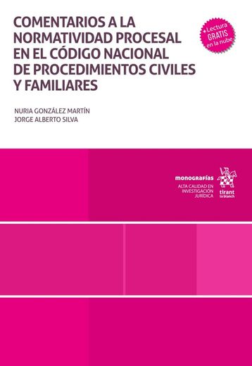 Libro Comentarios a la Normatividad Procesal en el Código Nacional de Procedimientos Civiles y ...