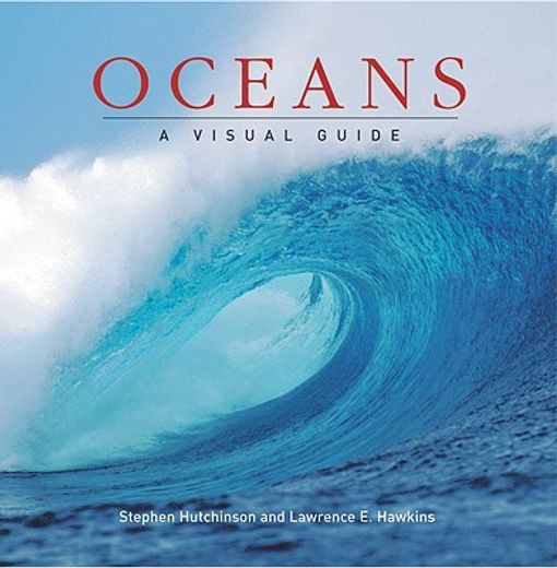 Libro oceans,a visual guide De stephen hutchinson - Buscalibre