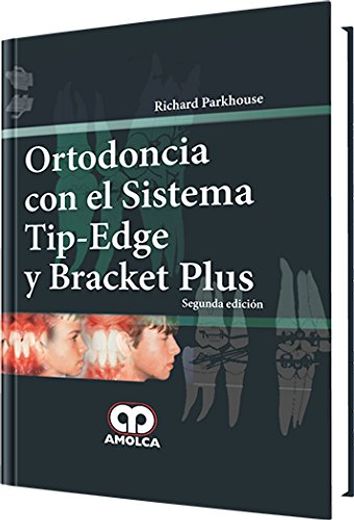 Libro Ortodoncia con el Sistema Tip-Edge y Bracket Plus De Richard ...