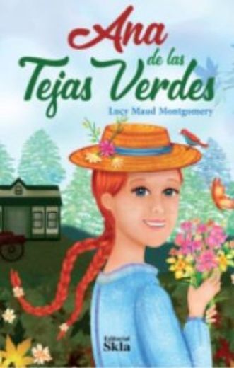 Libro Ana de las Tejas Verdes De Lucy Maud Montgomery - Buscalibre Colombia