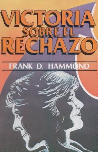 Libro Victoria sobre el rechazo De Frank e Ida Hammond - Buscalibre ...