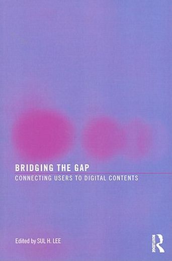 Libro bridging the gap,connecting users to digital contents De - Buscalibre