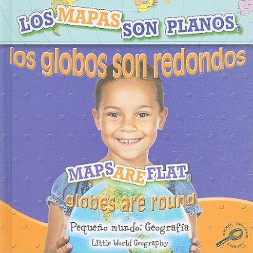 Libro los mapas son planos, los globos son redondos/maps are flat, globes are round De meg greve ...