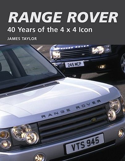 Libro Range Rover: 40 Years of the 4 X 4 Icon De Taylor, James ...