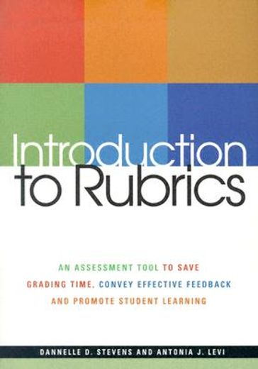 Libro introduction to rubrics,an assessment tool to save grading time ...